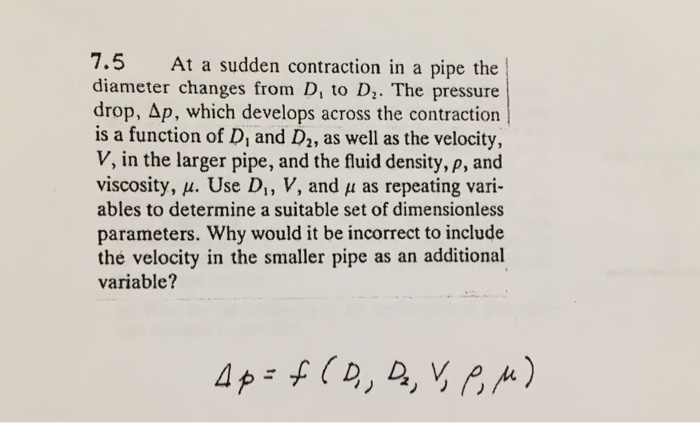 Solved At a sudden contraction in a pipe the diameter | Chegg.com