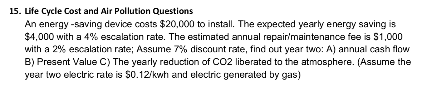 Solved 15. Life Cycle Cost and Air Pollution Questions An | Chegg.com