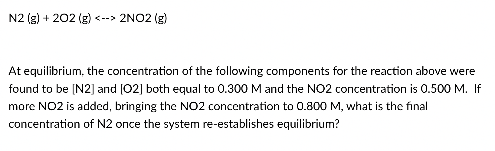 Solved N2(g)+2O2(g)
