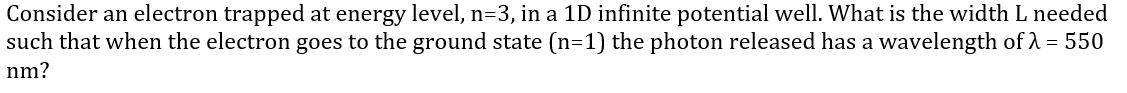 Solved Consider an electron trapped at energy level, n=3, | Chegg.com