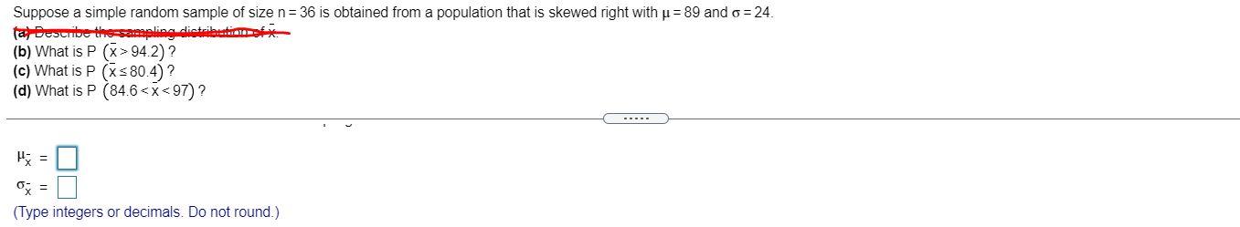 Solved Suppose a simple random sample of size n= 36 is | Chegg.com