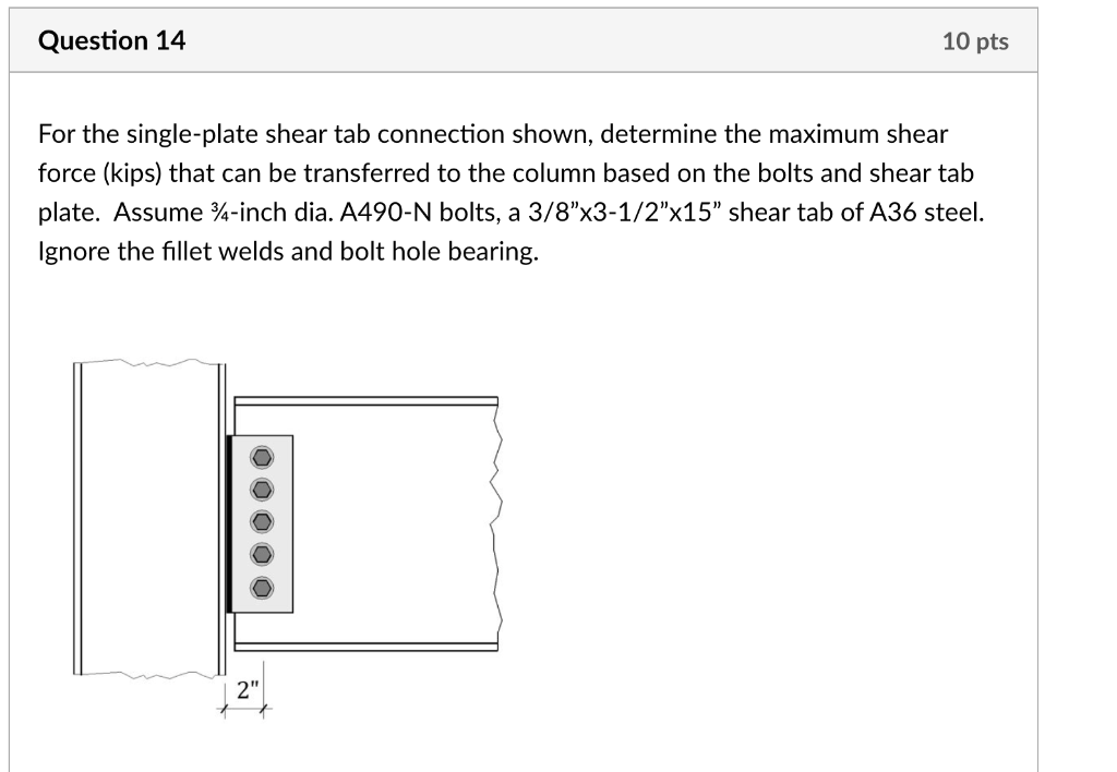 Solved For the single-plate shear tab connection shown, | Chegg.com Solved For the single-plate shear tab connection shown, | Chegg.com