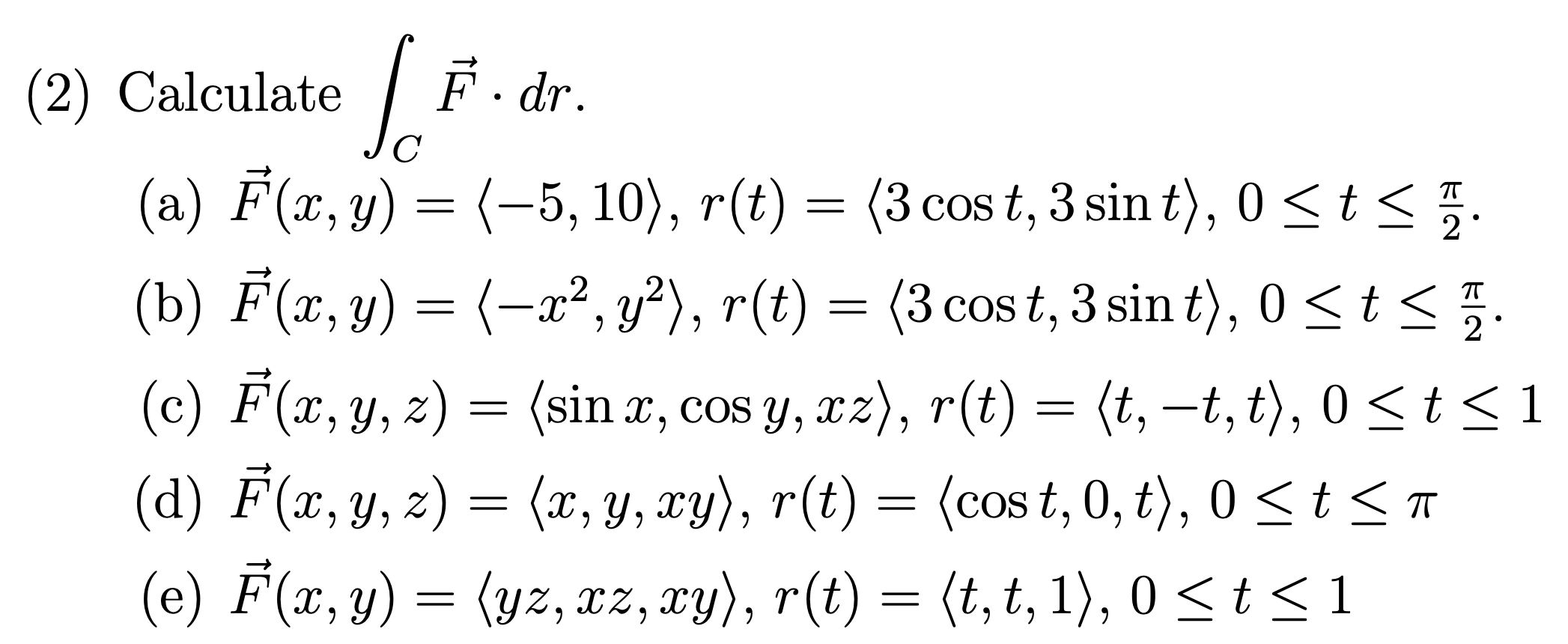 Solved Calculate ∫CF⋅dr. (a) | Chegg.com