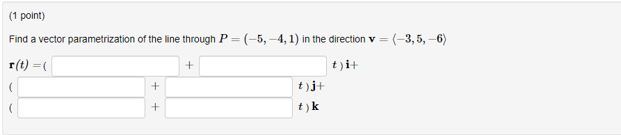 Solved (1 point) Find a vector parametrization of the line | Chegg.com