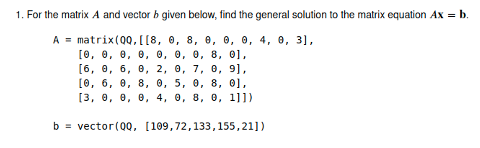 On Sagemath Please For The Matrix A And Vector B