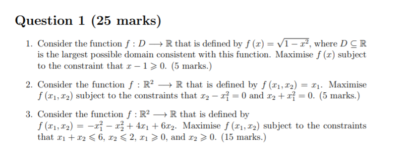 Solved Question 1 (25 marks) 1. Consider the function f:D+R | Chegg.com