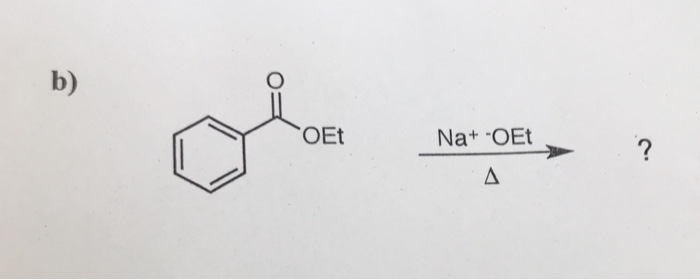 Solved b) OEt Na+ OEt | Chegg.com
