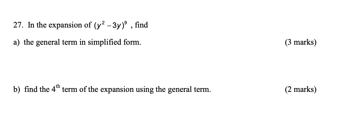 Solved 27. In the expansion of (y2−3y)9, find a) the general | Chegg.com