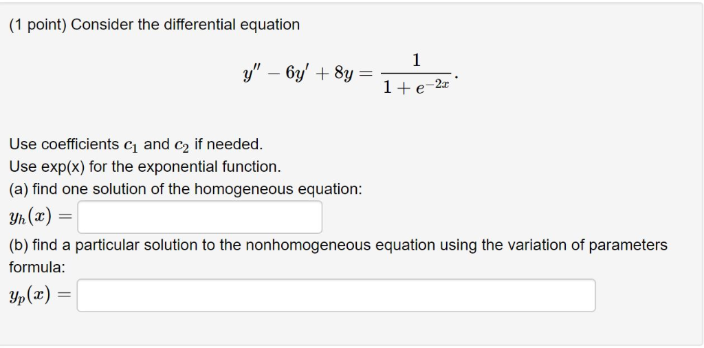 Solved (1 point) Consider the differential equation Use | Chegg.com