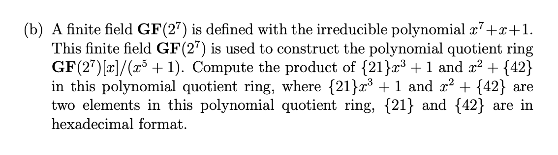 (a) ﻿A finite field GF(27) is ﻿defined with the | Chegg.com