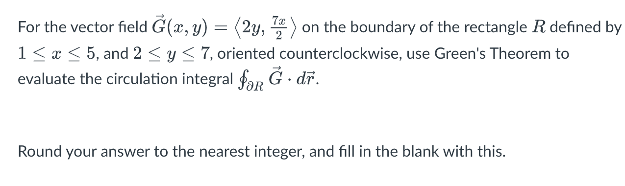 Solved For the vector field G(x,y)= 2y,27x on the boundary | Chegg.com