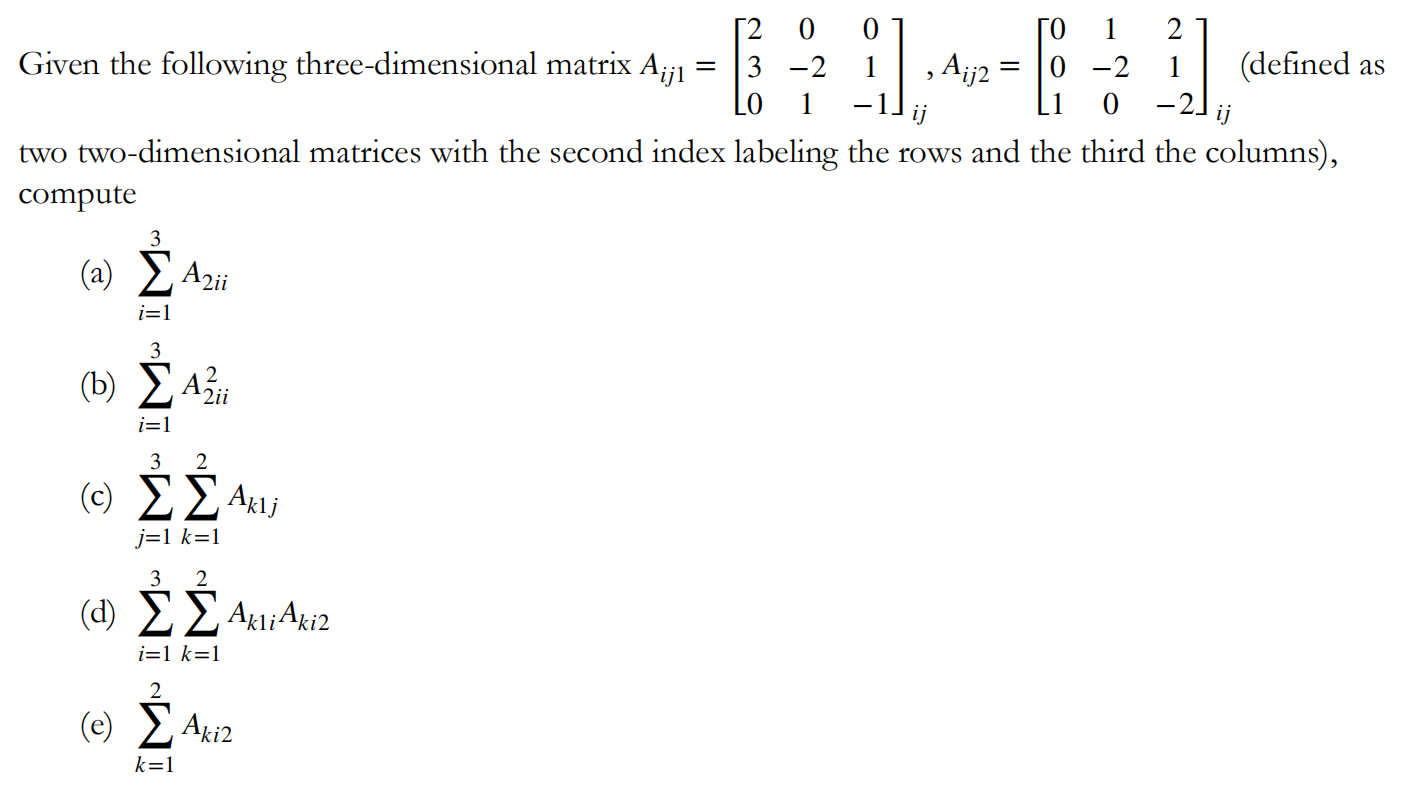 Solved 1 - Γ2 Ο. O 2 Given the following three-dimensional | Chegg.com