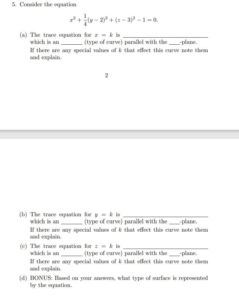 Solved 5. Consider the equation x2+41(y−2)2+(z−3)2−1=0. (a) | Chegg.com