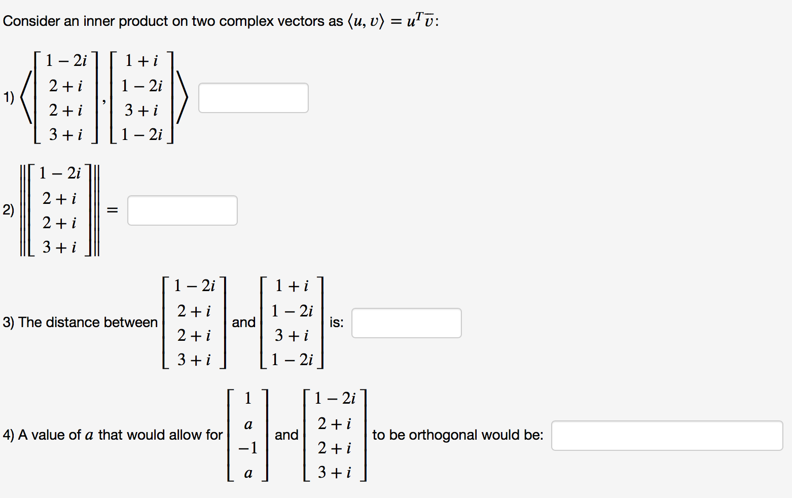 Solved Consider an inner product on two complex vectors as | Chegg.com