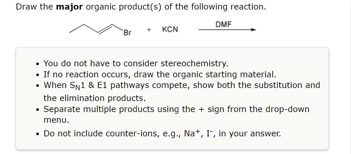 Solved Draw the major organic product(s) of the following | Chegg.com