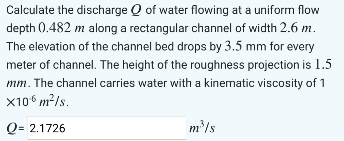 Solved Calculate the discharge Q of water flowing at a | Chegg.com