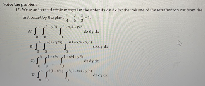 Solved Solve the problem. 12) Write an iterated triple | Chegg.com