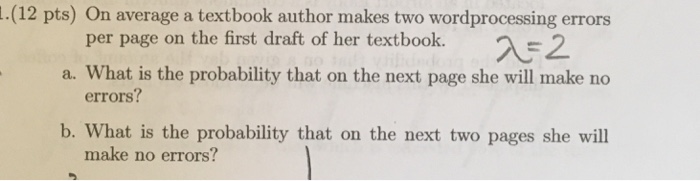 Solved .(12 pts) On average a textbook author makes two | Chegg.com