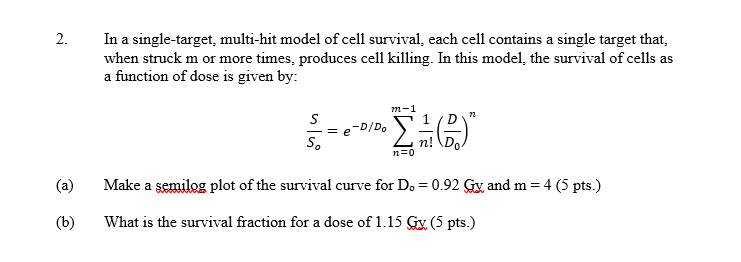 Solved 2. In a single-target, multi-hit model of cell | Chegg.com