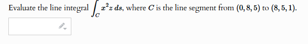 Solved Evaluate the line integral ∫C﻿x2zds, ﻿where C is ﻿the | Chegg.com