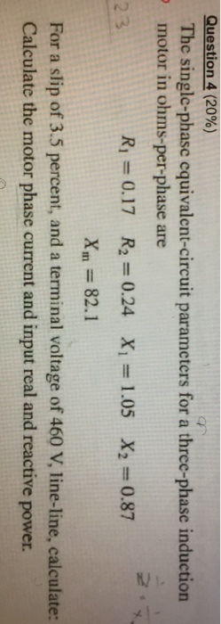 Solved Question 4 (20%) The single-phase equivalent-circuit | Chegg.com