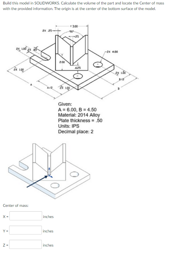 Solved Build this model in SOLIDWORKS. Calculate the volume | Chegg.com