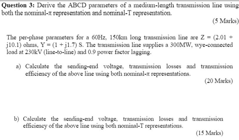 Solved Question 3: Derive the ABCD parameters of a | Chegg.com
