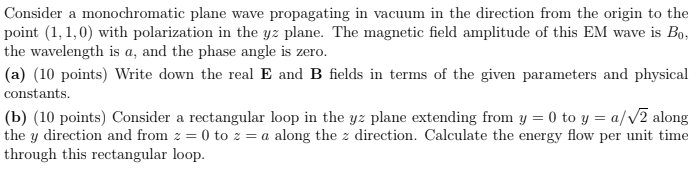Solved Consider a monochromatic plane wave propagating in | Chegg.com