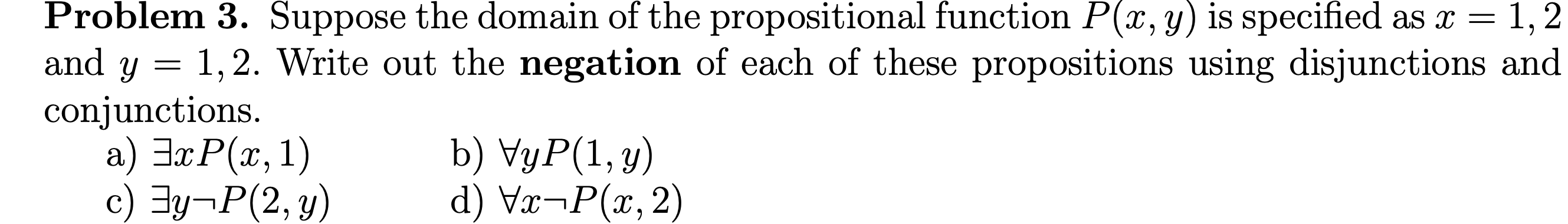 Solved Problem 3. Suppose the domain of the propositional | Chegg.com