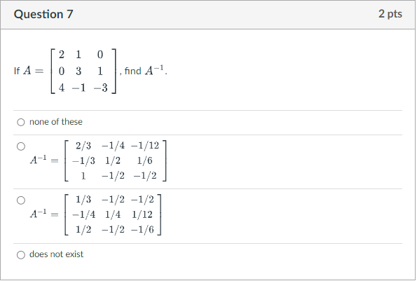Solved A=⎣⎡20413−101−3⎦⎤, find A−1. none of these | Chegg.com