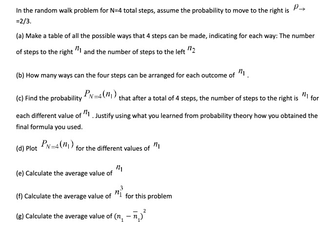 Solved In the random walk problem for N=4 total steps, | Chegg.com