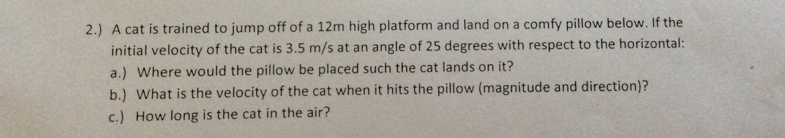 Solved 2.) A cat is trained to jump off of a 12m high | Chegg.com