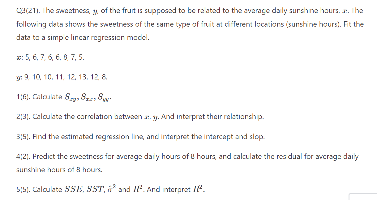Solved Q3(21). The sweetness, y, of the fruit is supposed to | Chegg.com