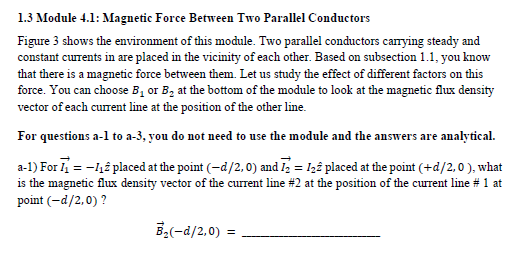 Solved 1.3 Module 4.1: Magnetic Force Between Two Parallel | Chegg.com