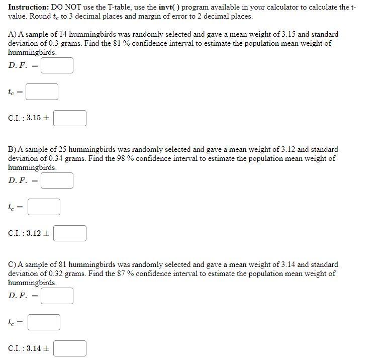 Solved Instruction: DO NOT use the T-table, use the invt() | Chegg.com
