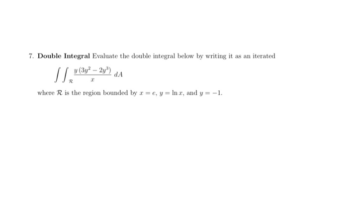 Solved Double Integral Evaluate the double integral below by | Chegg.com