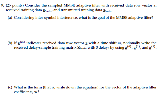 Solved (25 points) Consider the sampled MMSE adaptive filter | Chegg.com
