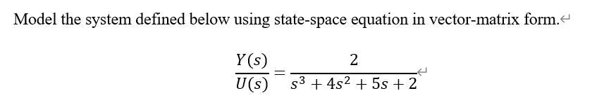 Solved Model the system defined below using state-space | Chegg.com