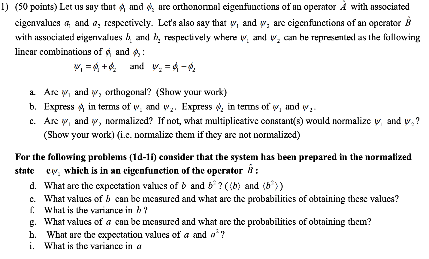 Solved (50 points) Let us say that ϕ1 and ϕ2 are orthonormal | Chegg.com