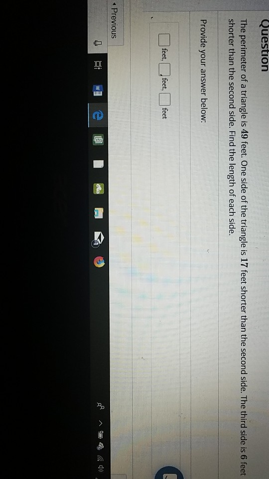 Solved Question The perimeter of a triangle is 49 feet. One | Chegg.com