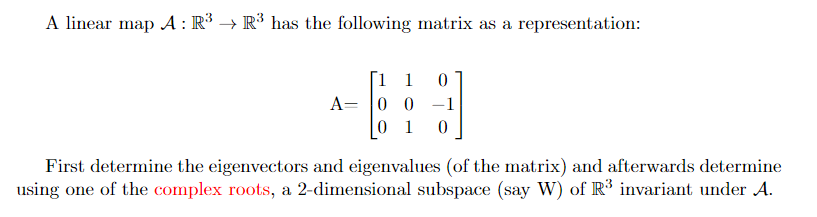 Solved A linear map A: R3 → R3 has the following matrix as a | Chegg.com