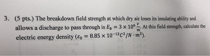 Solved 3. (5 pts.) The breakdown field strength at which dry | Chegg.com