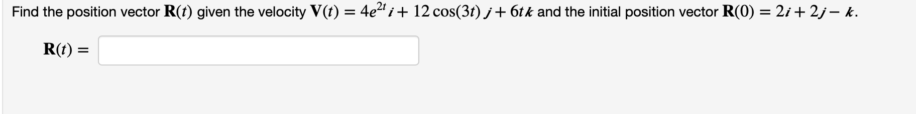 Solved Find the position vector R(t) given the velocity | Chegg.com