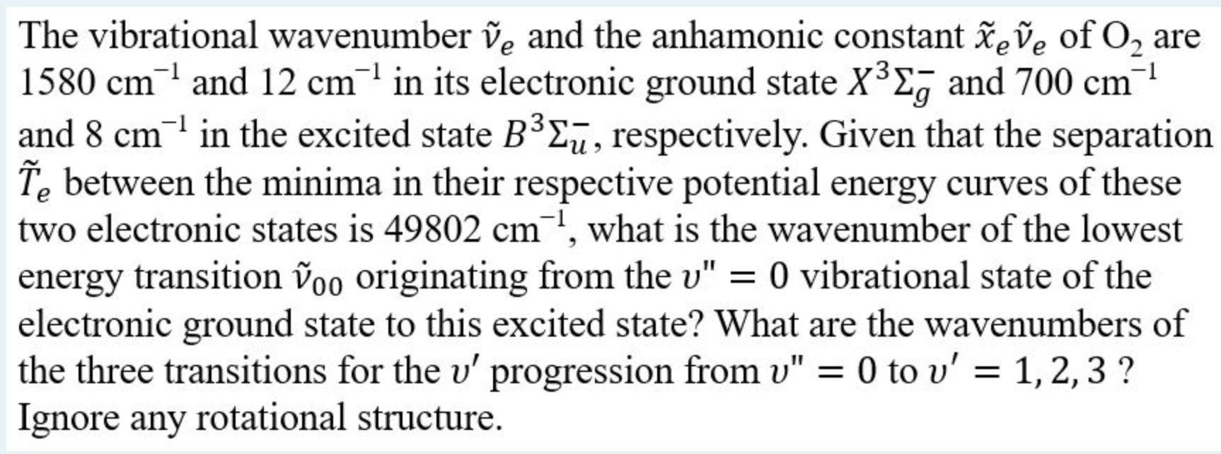 Solved The vibrational wavenumber ve and the anhamonic | Chegg.com