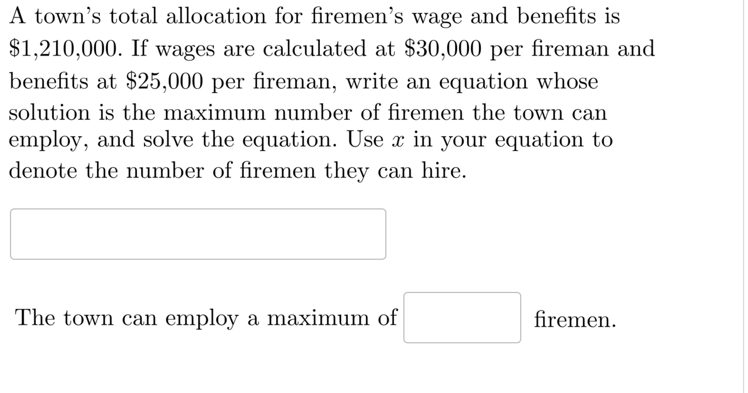 Solved A town's total allocation for firemen's wage and | Chegg.com