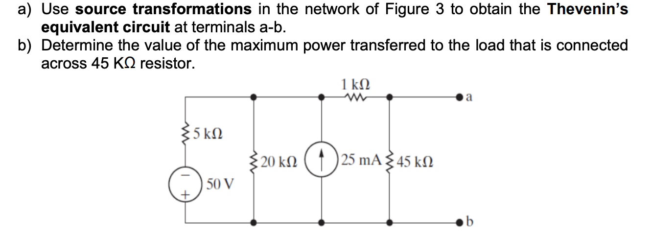 Solved A Use Source Transformations In The Network Of 
