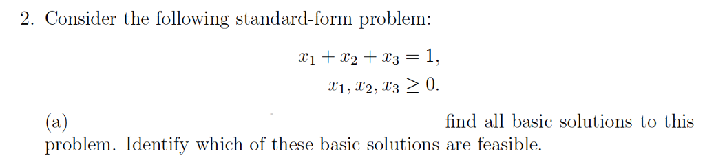 Solved 2. Consider the following standard-form problem: 1 | Chegg.com