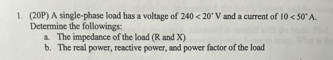 Solved 1. (20P) A single-phase load has a voltage of | Chegg.com