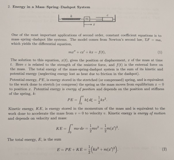 Solved 2. Energy in a Mass Spring-Dashpot System One of the | Chegg.com
