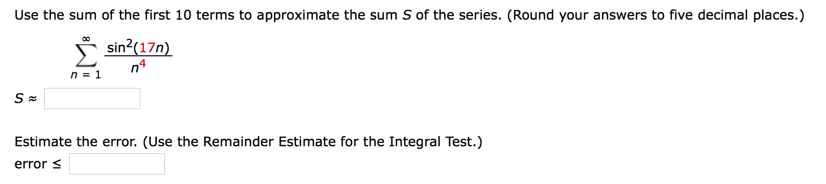 Solved Use the sum of the first 10 terms to approximate the | Chegg.com